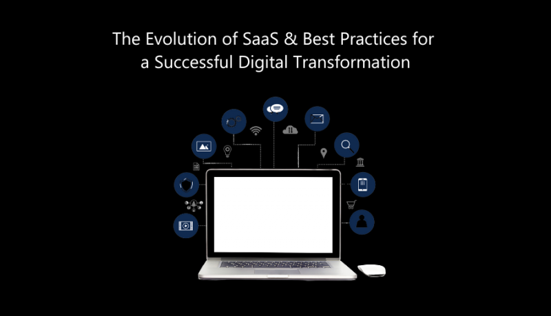 The Evolution of SaaS & Best Practices for a Successful Digital ...