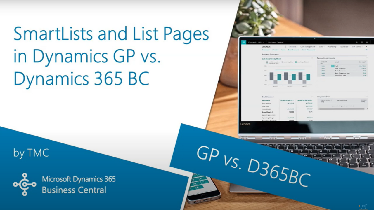 Dynamics Gp Vs Dynamics 365 Business Central Smartlist Vs List Pages