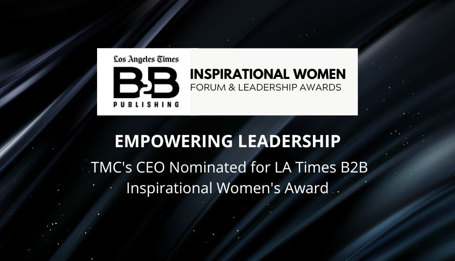 Empowering Leadership: TMC's CEO Nominated for LA Times B2B ...