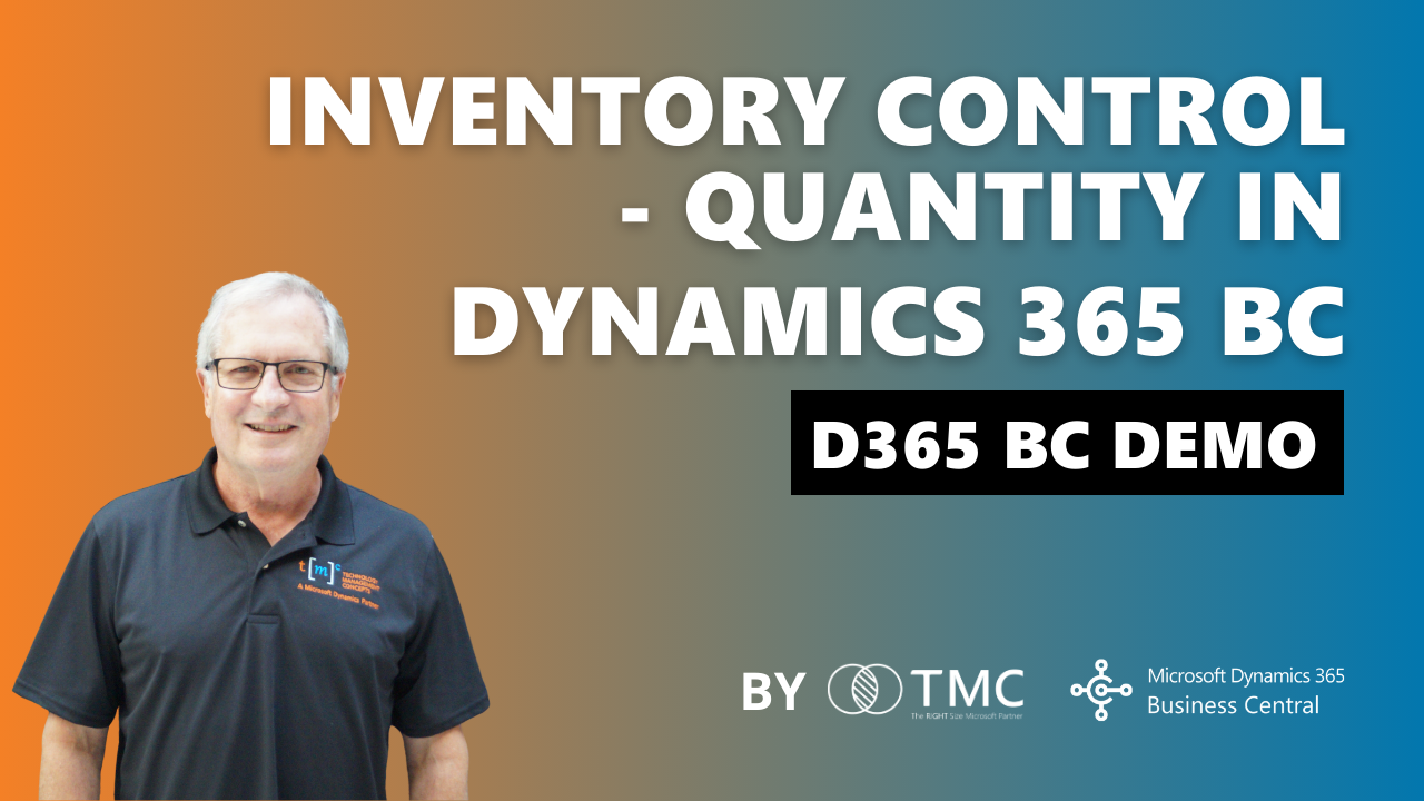 Microsoft Dynamics 365 | Inventory Control- Quantity in Business ...