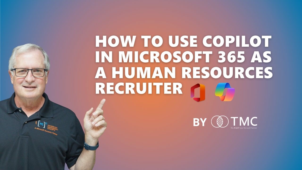 How To Use Copilot In Microsoft 365 As A Human Resources Recruiter