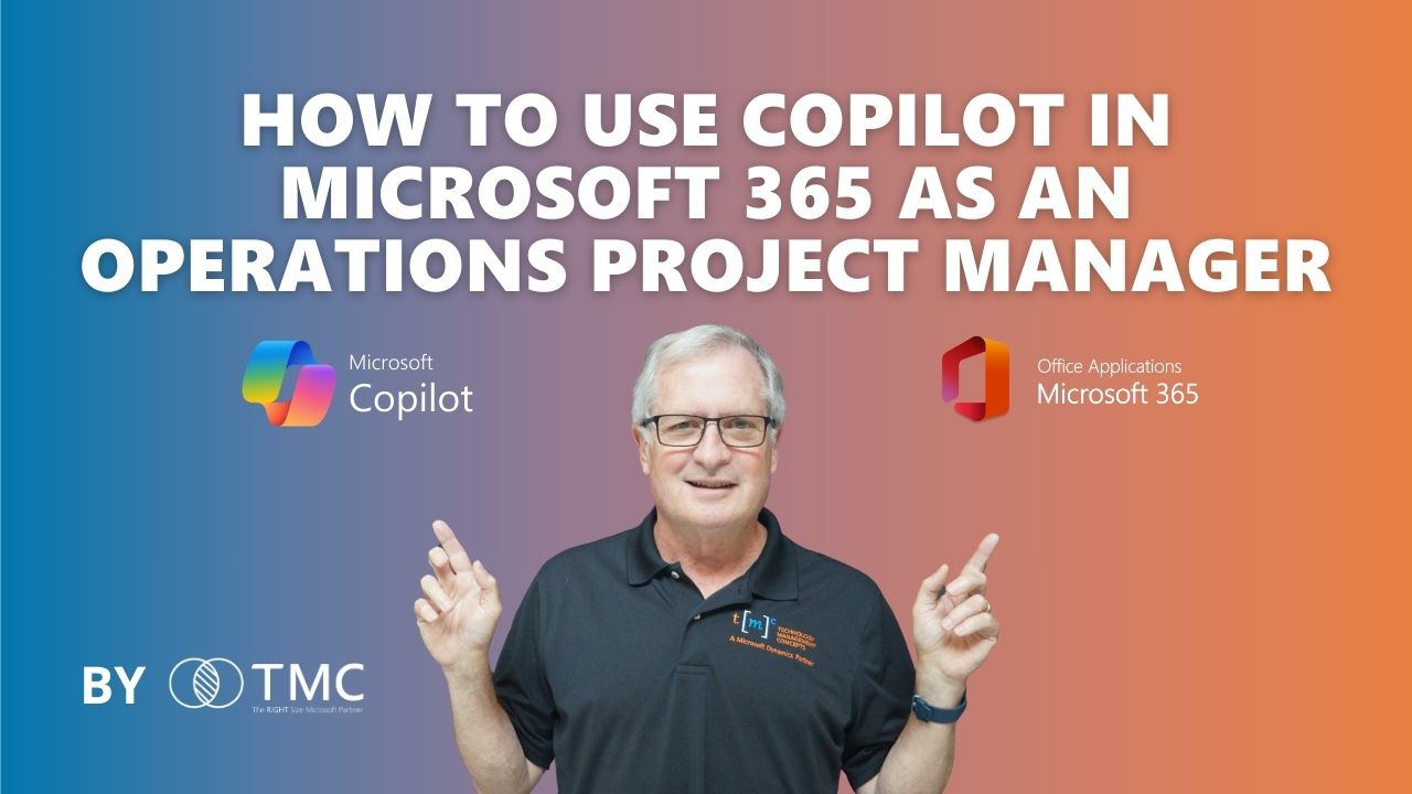 How to Use Copilot in Microsoft 365 as an Operations Project Manager