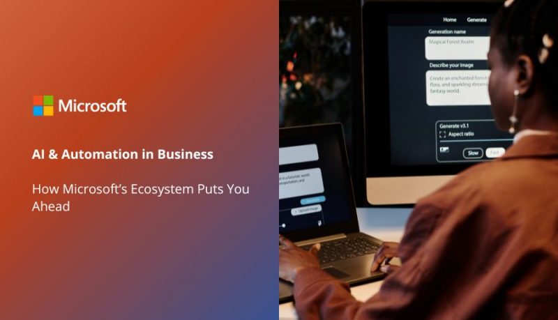 AI & Automation in Business: How Microsoft’s Ecosystem Puts You Ahead