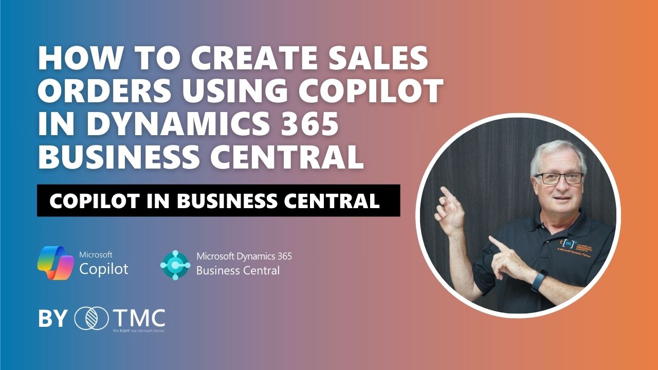 How to Create Sales Orders Using Copilot in Dynamics 365 Business Central
